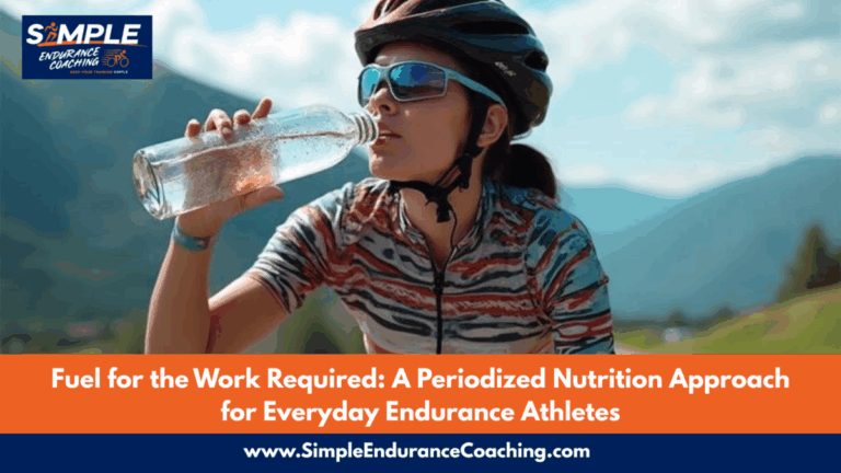Fuel for the Work Required: A Periodized Nutrition Approach for ...